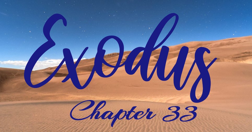 *Podcast* Exodus Chapter 33- The Face of God | Do You Know My Father?